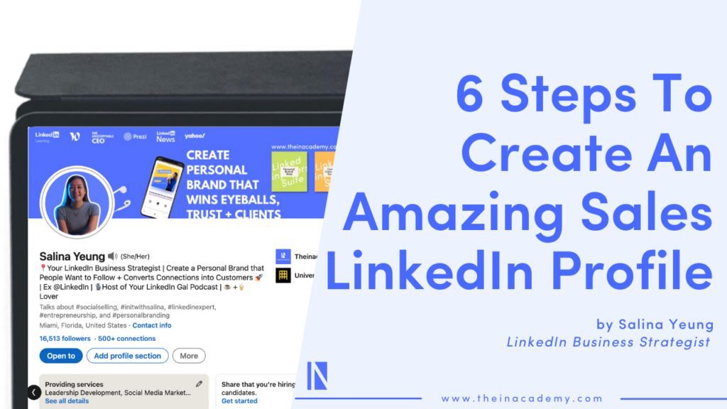 6 Steps To Create An Amazing Sales LinkedIn Profile - theinacademy.com